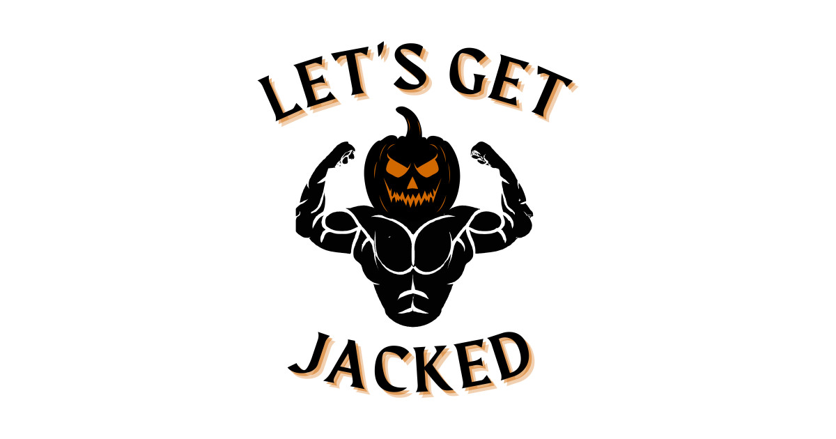 Let’s Get Jacked Gym Weightlifting Halloween Pumpkin T-Shirt ...