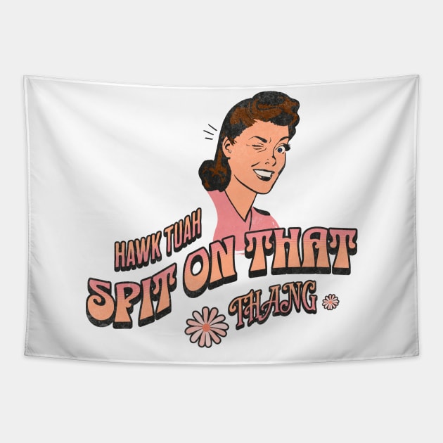 Hawk Tuah Spit On That Thank Viral Meme - Meme - Tapestry | TeePublic