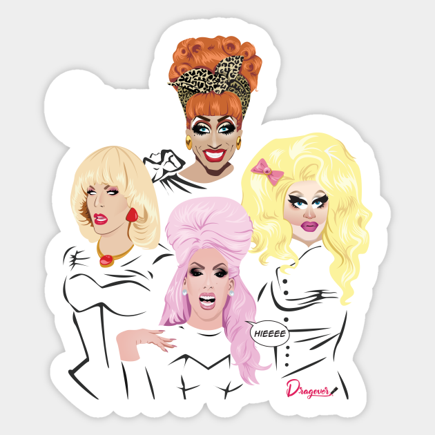 Queens from Drag Race - Rupauls Drag Race - Sticker | TeePublic