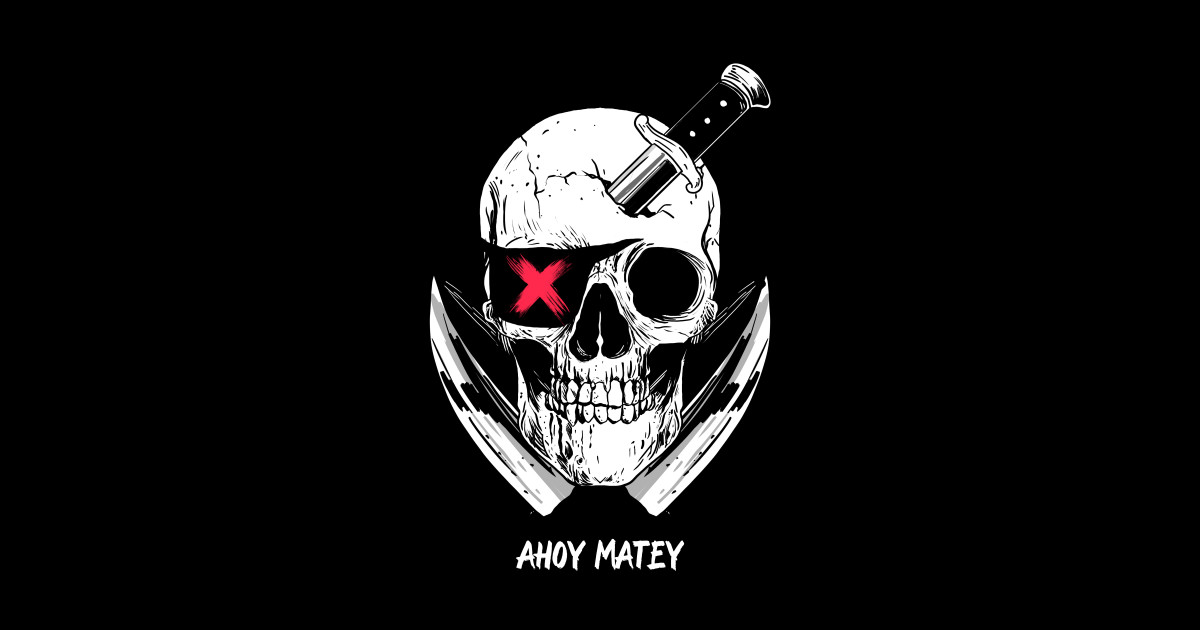 Ahoy Matey Pirate Skull - Pirate Skull And Eye Patch - Sticker | TeePublic