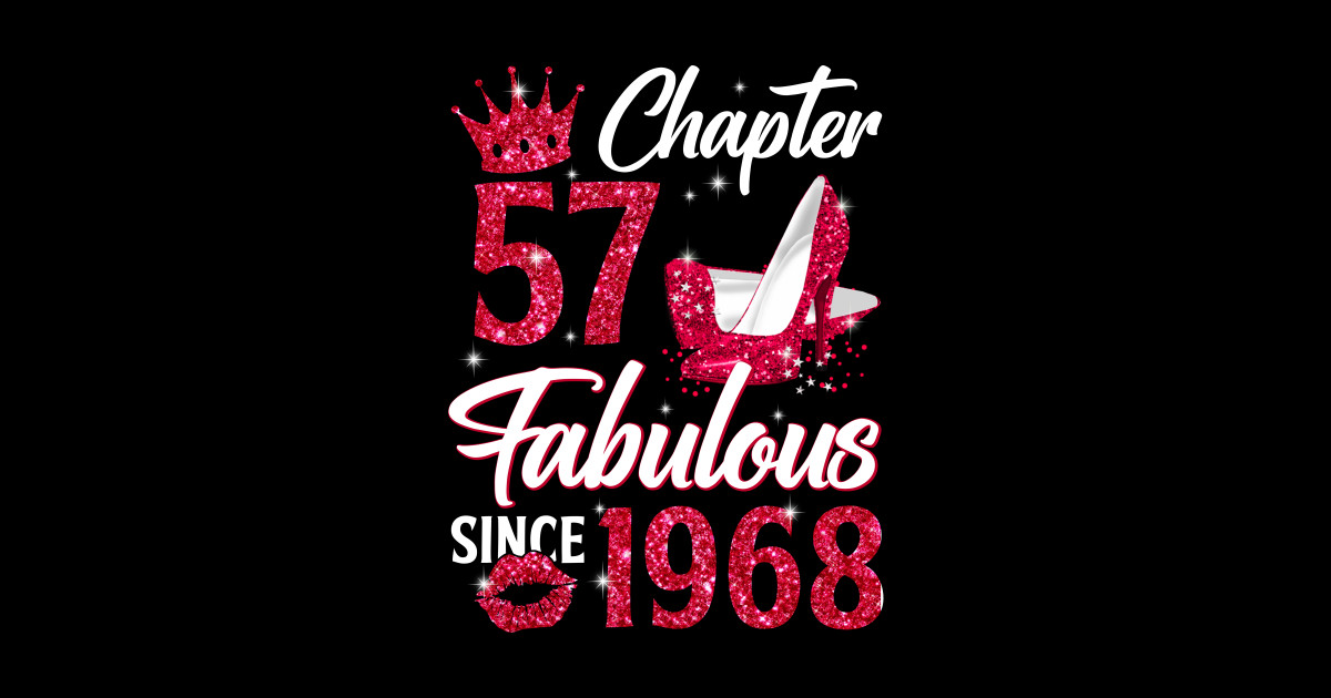 Chapter 57 Fabulous Since 1968 57th Birthday Queen Diamond - 57th ...