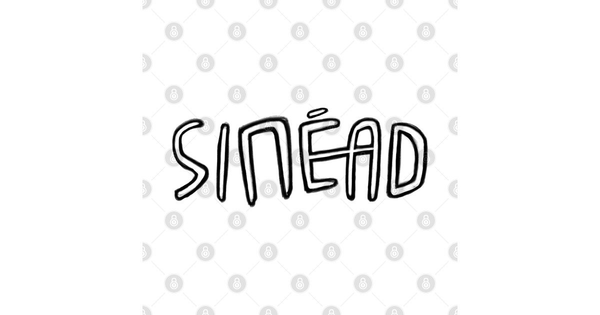 Name: Sinead - Sinead - T-Shirt | TeePublic