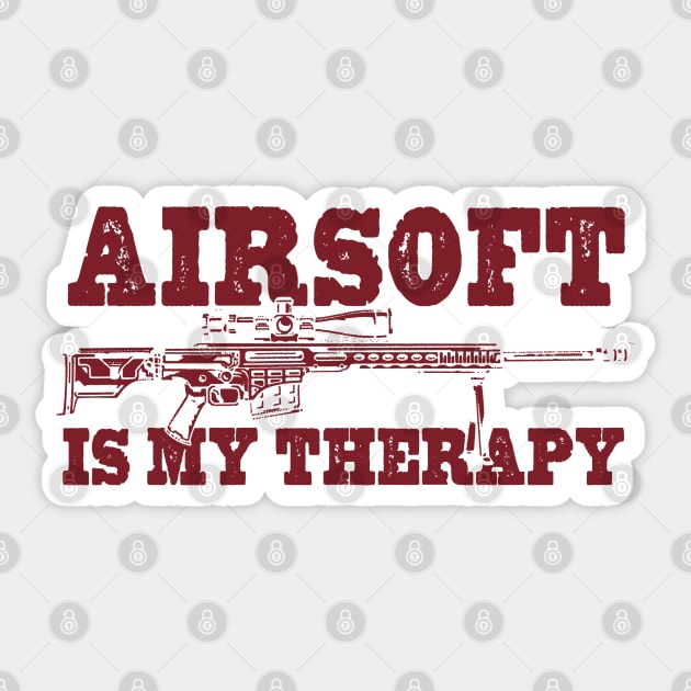 Airsoft Is My Therapy - Airsoft - Sticker | TeePublic