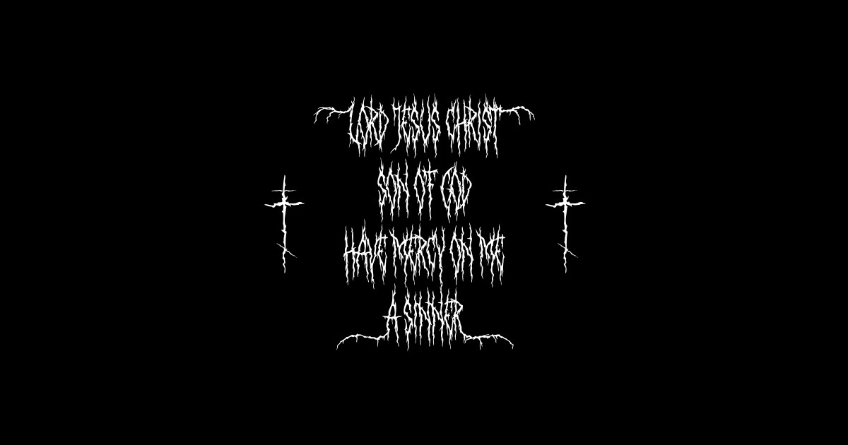 Orthodox Jesus Prayer Brutal Death Metal - Eastern - Posters and Art ...