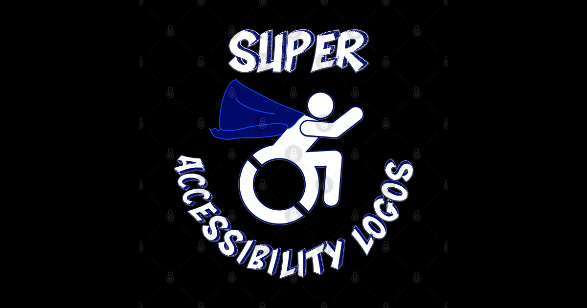 Super Accessibility Logos - Disability - Sticker | TeePublic
