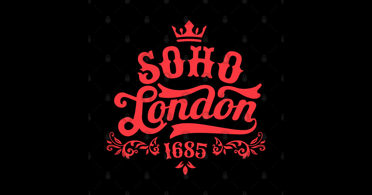 London Soho - London Soho Schriftzug - London Soho Style - London Soho ...