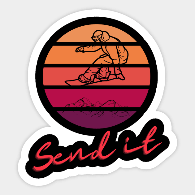 Send It Snowboard - Snowboarding - Sticker | TeePublic