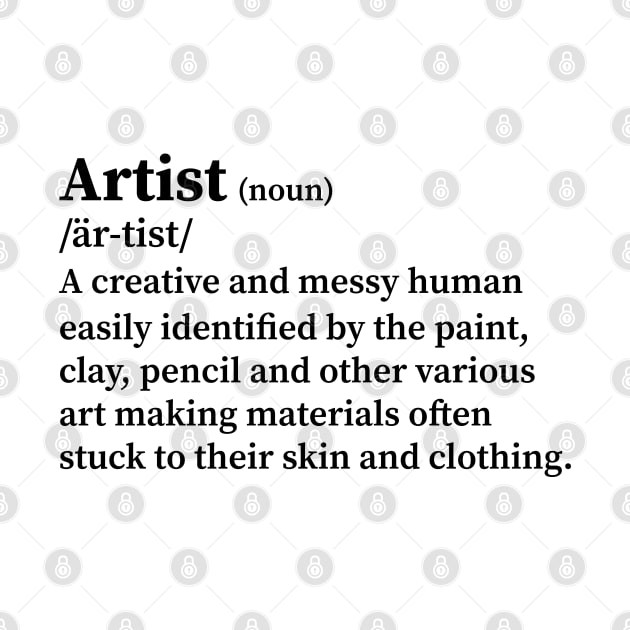 artist definition (black lettering) - Artist - T-Shirt | TeePublic