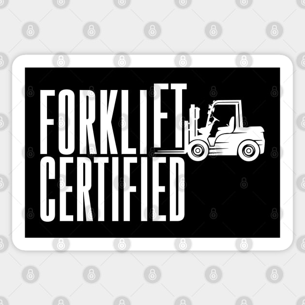 Forklift Certified - Forklift - Sticker | TeePublic