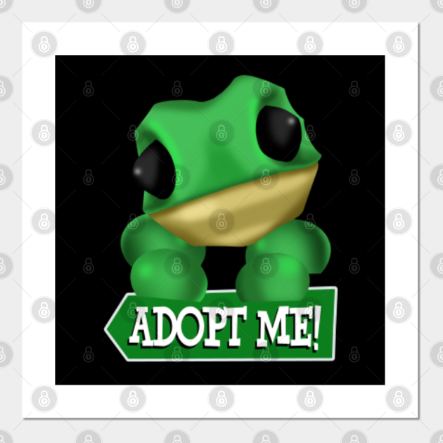 Adopt me Frog - Adopt Me - Posters and Art Prints | TeePublic
