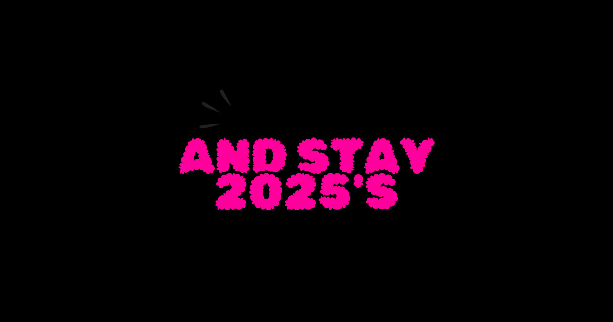Good vibes and stay 2025 - 2025 - Posters and Art Prints | TeePublic