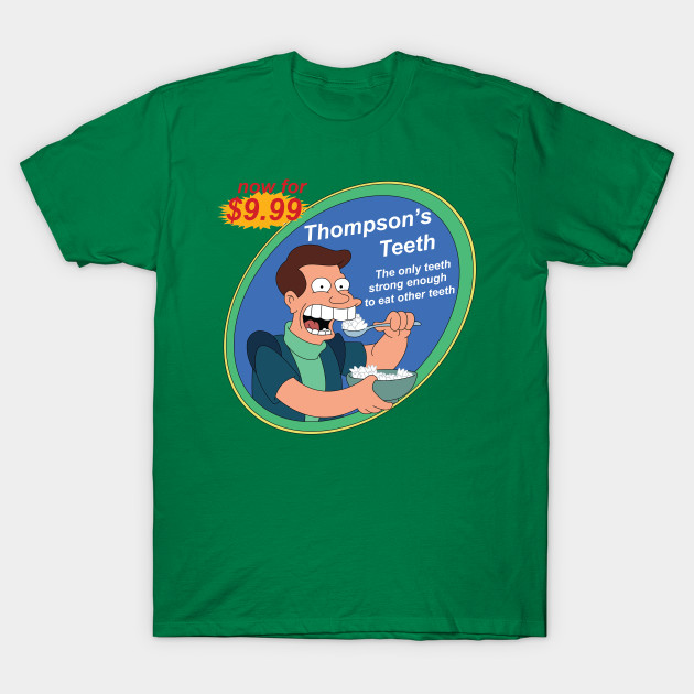 Thompson's Teeth - Futurama - T-Shirt | TeePublic