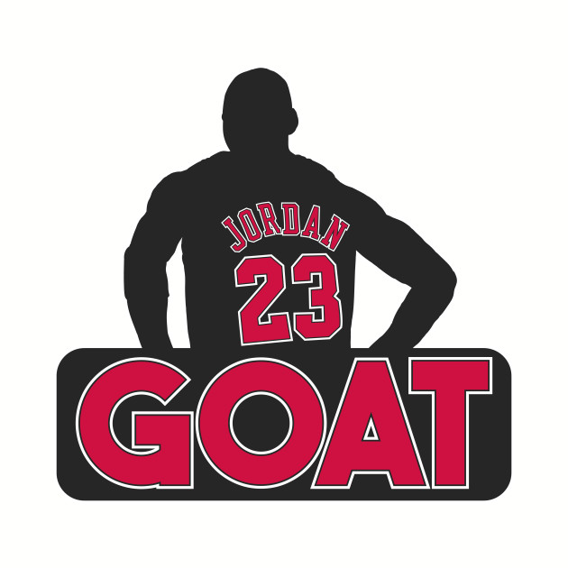 Jordan GOAT - Nba - T-Shirt | TeePublic