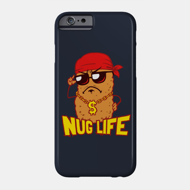 Nug Life - Chicken Nuggets - Phone Case | TeePublic