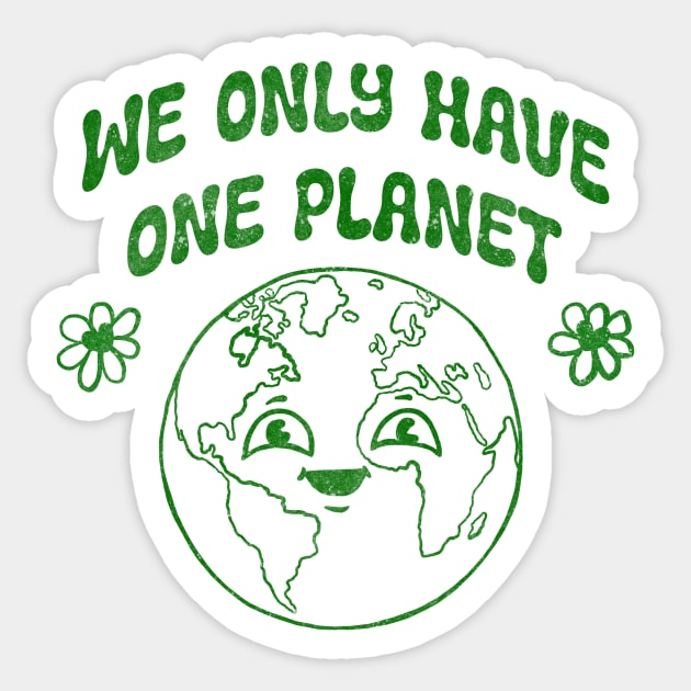 Only one planet - Climate Change - Sticker | TeePublic