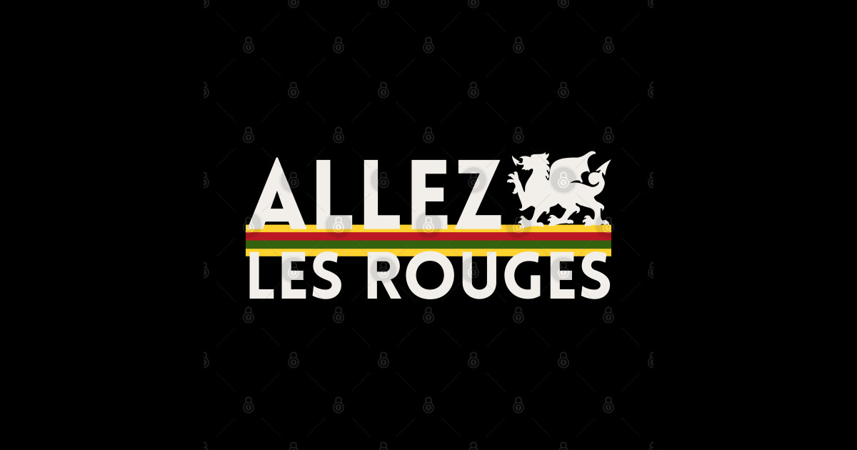 Allez Les Rouges, Wales Rugby - Wales Rugby - Sticker | TeePublic