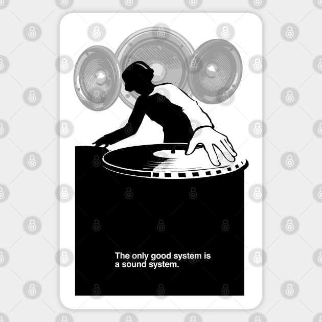 The only good system is a sound system - Minimalist Quote - Sticker ...