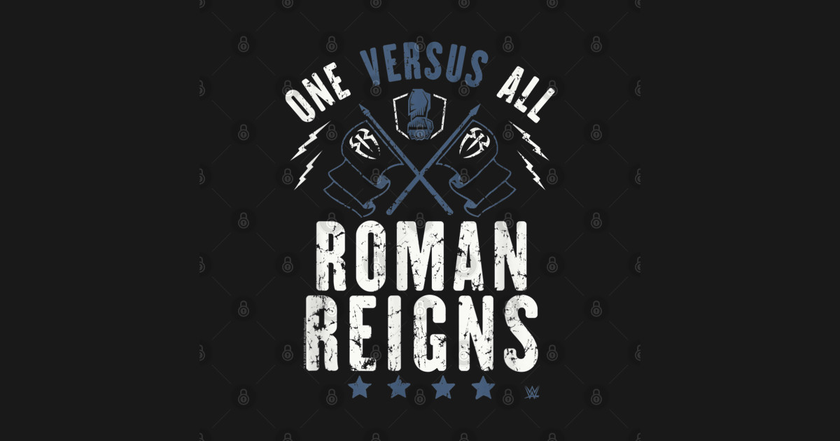 Roman Reigns One Versus All - Roman Reigns - T-Shirt | TeePublic