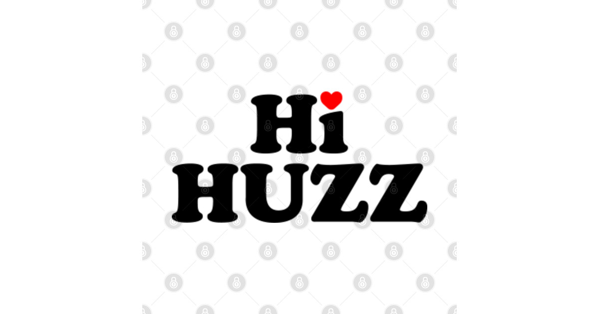 Hi Huzz Salutation Viral Funny Meme - Huzz Meme - T-Shirt | TeePublic
