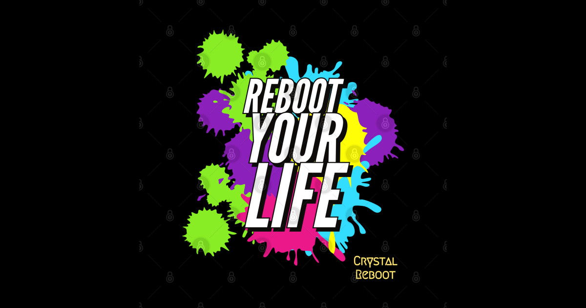 Reboot Your Life - Life Changes - Sticker | TeePublic