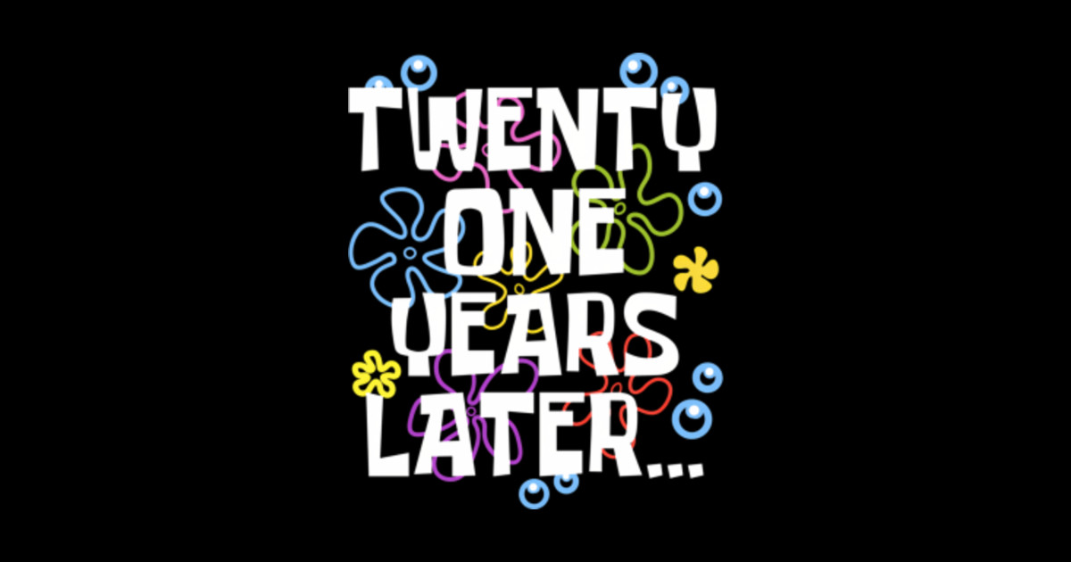 Twenty One Years Later 21 - Twenty One Years Later - Posters and Art ...