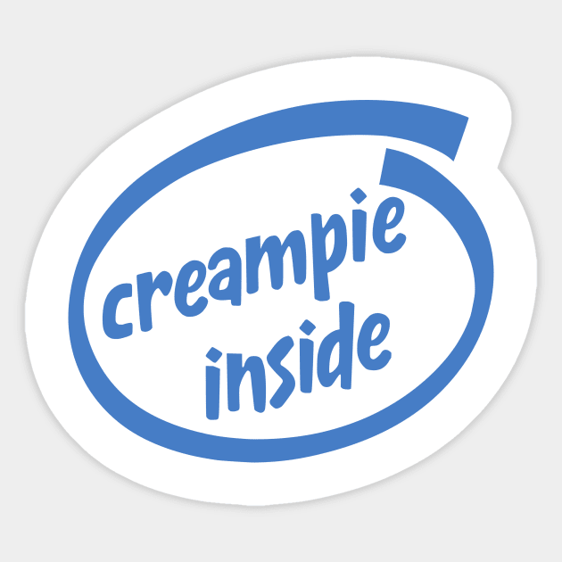 Creampie inside - Hot Girls - Sticker | TeePublic