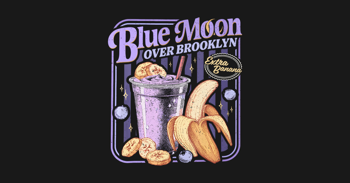80s Diner Blue Moon Over Brooklyn Extra Banana - Retro Diner Lover - T ...