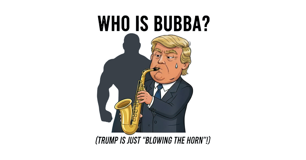 Trump Blowing Bubba Bill Clinton - Trump Blowing Bubba - T-Shirt ...