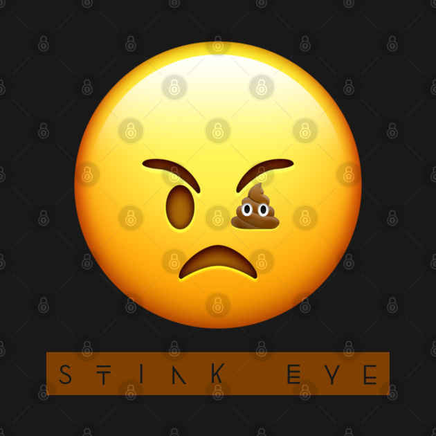 Stink Eye - Funny Smiley - T-Shirt | TeePublic