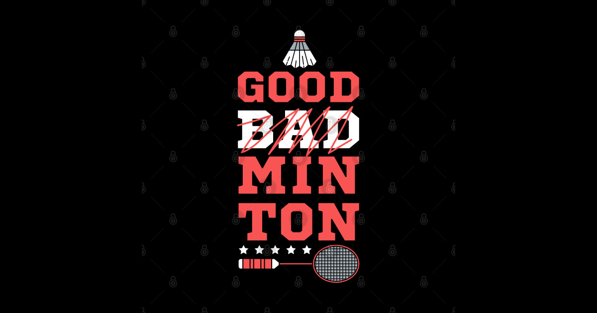 Good Minton because Badminton is Good - Funny Puns Player Quote Joke ...