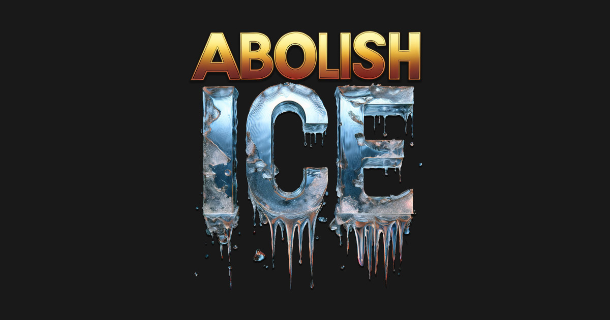 Abolish Ice - Abolish Ice - T-Shirt | TeePublic