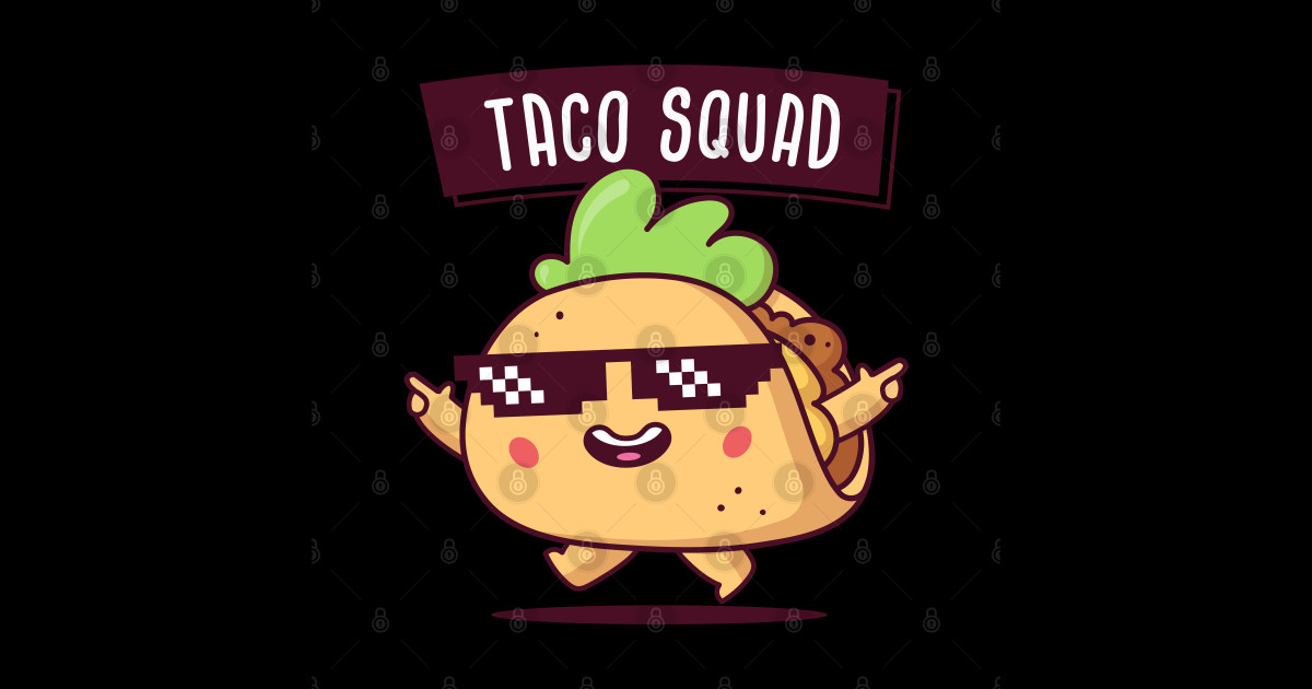 Taco Squad - Taco Squad - Sticker | TeePublic