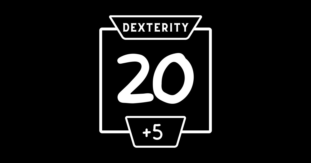 Max Dexterity - Dnd Dexterity Stat - Sticker | TeePublic