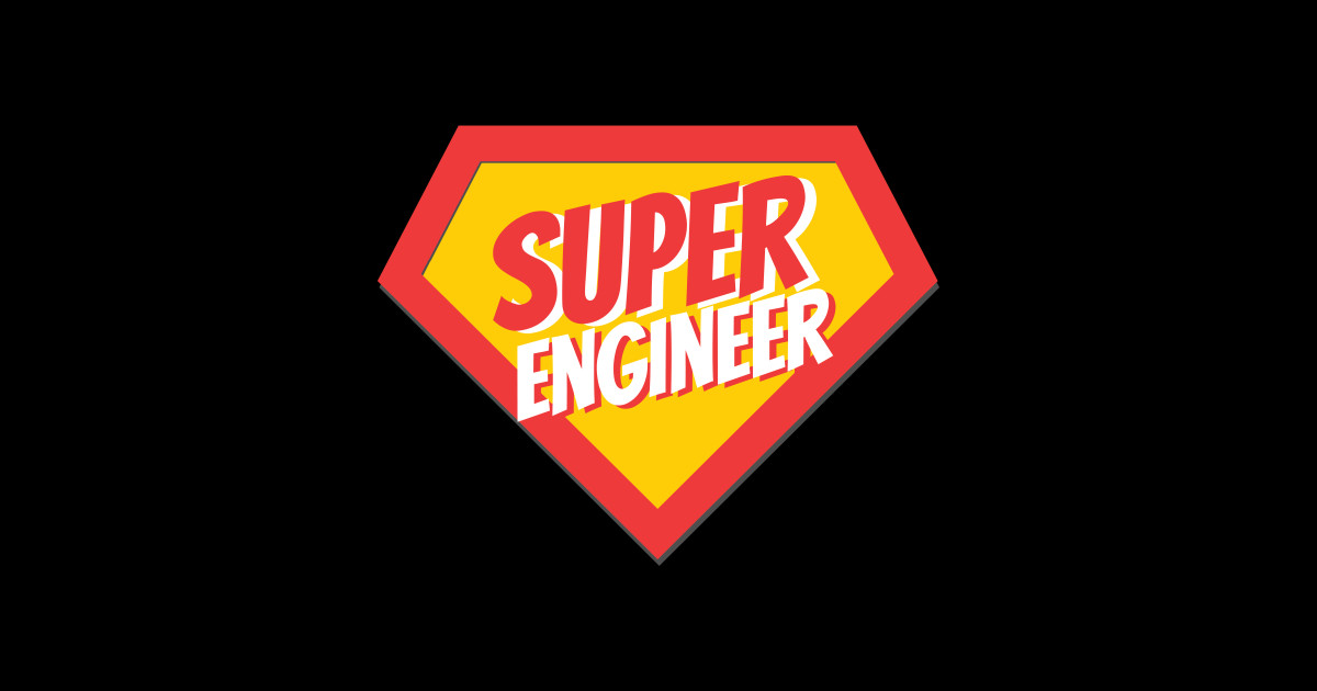 Engineer Gifts | Super Engineer - Engineer - Sticker | TeePublic