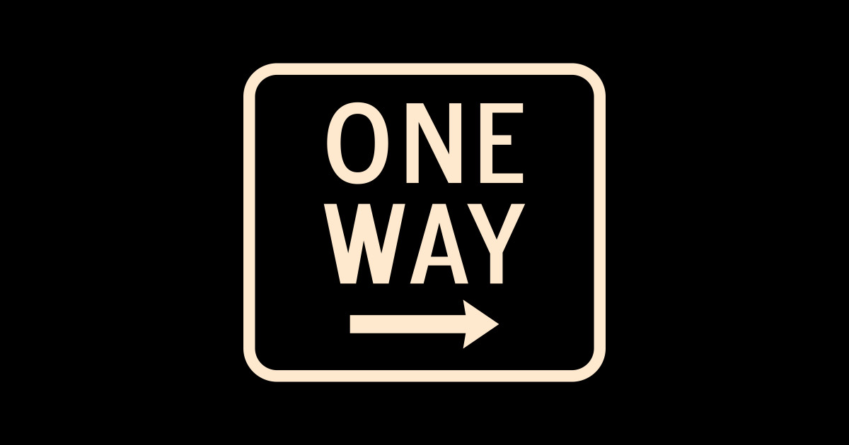 One Way - One Way - Sticker | TeePublic