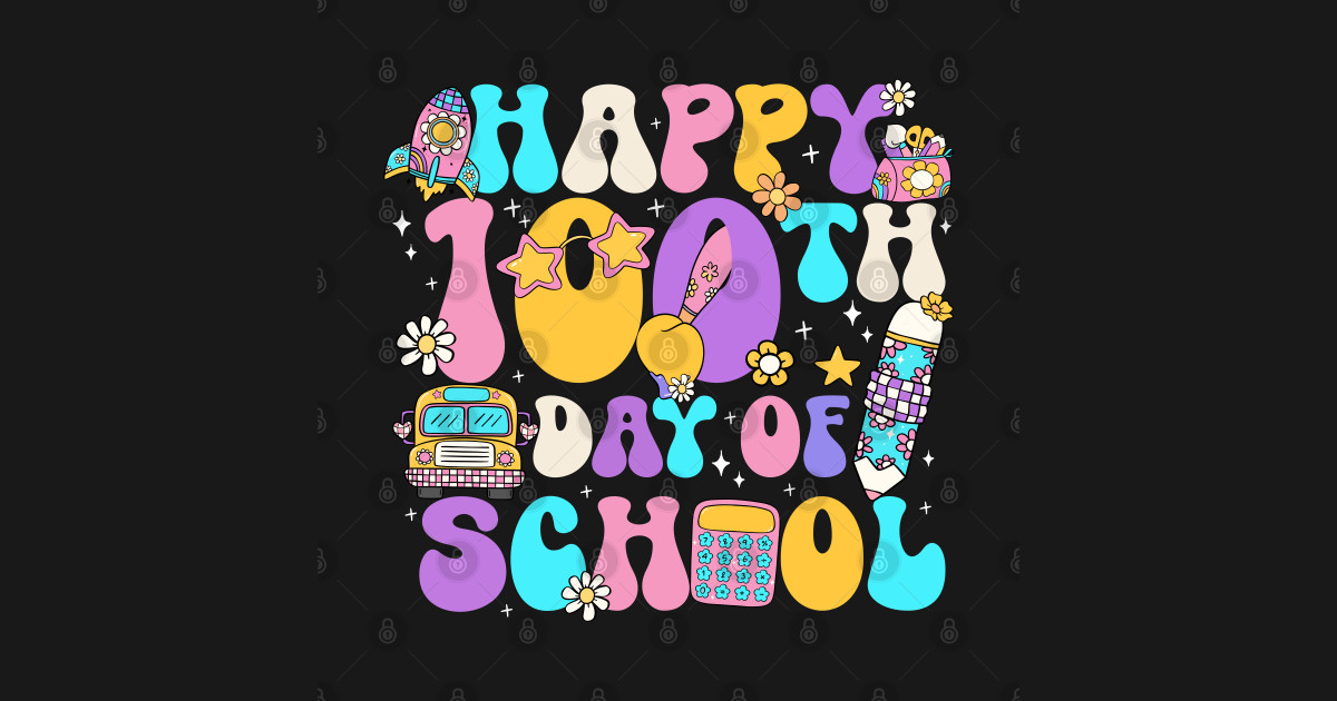100th Day of School Groovy 100 Days Smarter Teacher student - 100th Day ...