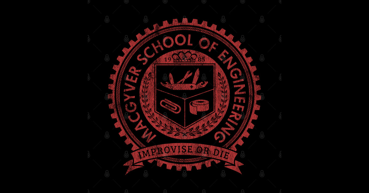 MacGyver School Vintage - Macgyver School Of Engineering - Sticker ...