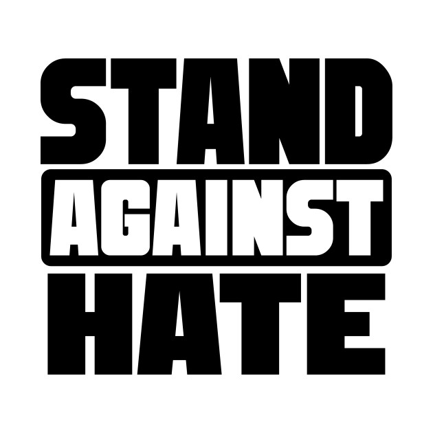 Stand Against Hate | Equality and Diversity - African American - T ...