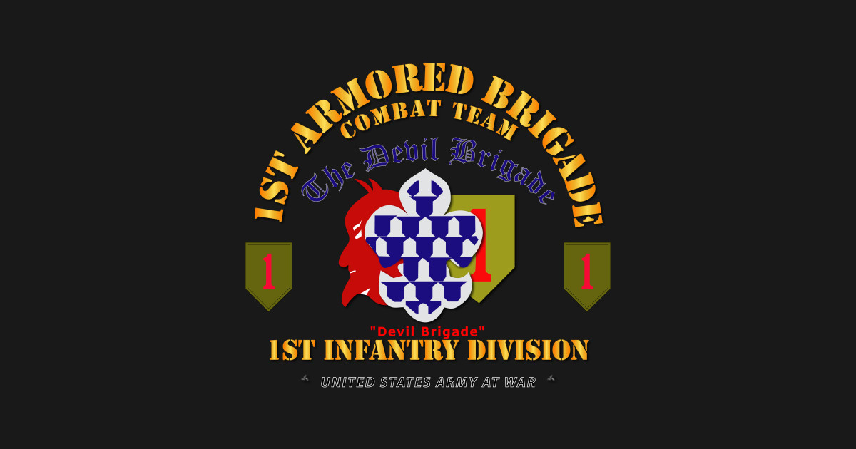 1st Armored Brigade Combat Team - 1st Inf Div - Devil Bde - 1st - T ...