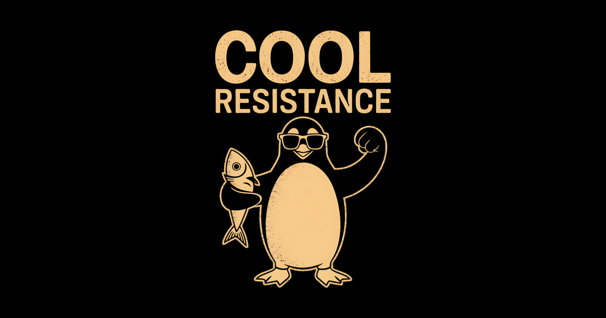 Subtle Cool Resistance Penguin Humor Anti Tariffs Protest - Resist ...