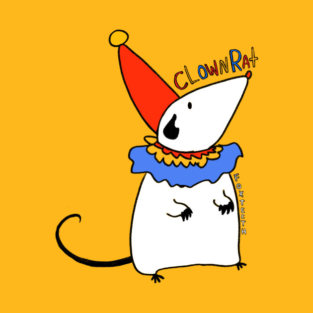 Clown Rat! - Foxteeth - T-Shirt | TeePublic