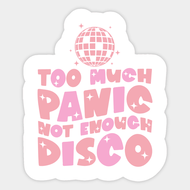 Too much panic not enough disco - Too Much Panic Not Enough Disco ...
