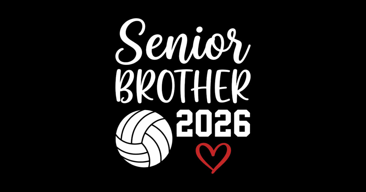 Senior Volleyball Brother 2026 Class of 2026 Graduation - Senior ...