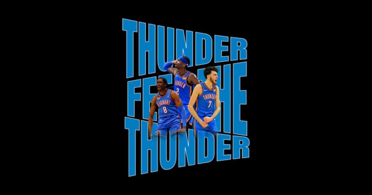 Thunder Feel The Thunder - OKC Thunder NBA Champions 2025 Design - Okc Thunder - Sticker | TeePublic