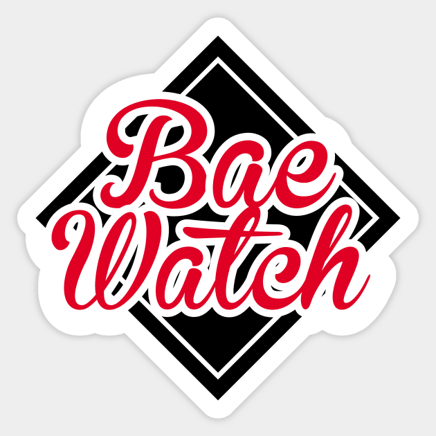 Bae Watch - Traplord - Sticker | TeePublic