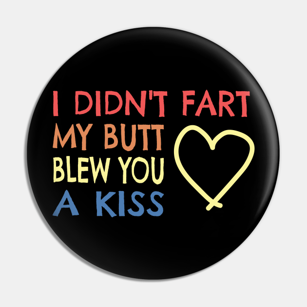 Fart - butt send a kiss funny sayings farter gift - Farting - Pin ...