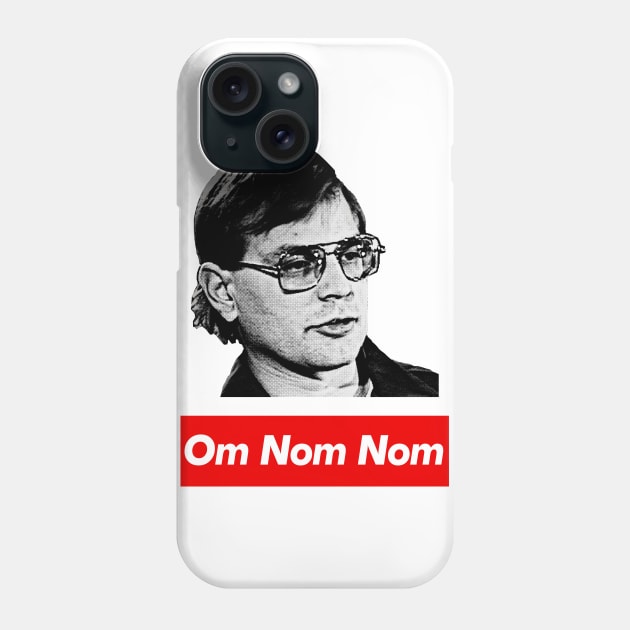 Hungry Jeffrey Dahmer - Jeffrey Dahmer - Phone Case | TeePublic