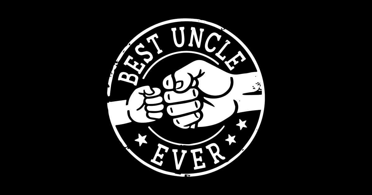 Best Uncle Ever Gift Fist Bump Circle Emblem Design Uncle - Best Uncle ...