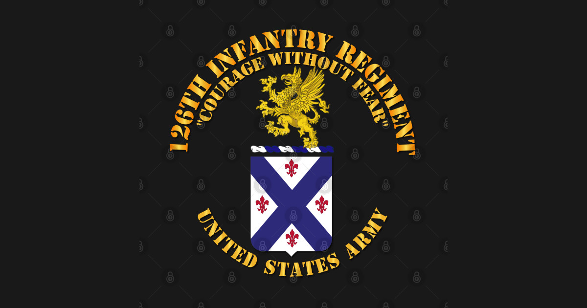 COA - 126th Infantry Regiment - Coa 126th Infantry Regiment - T-Shirt ...