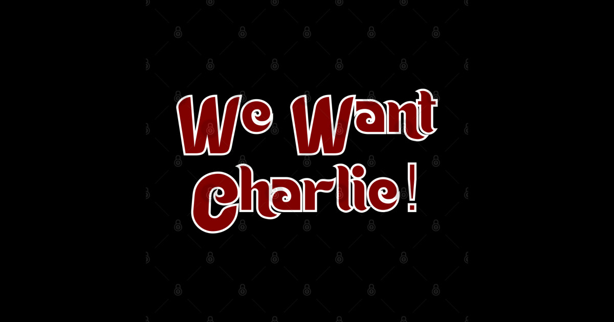 We Want Charlie - Philly Baseball - Sticker | TeePublic